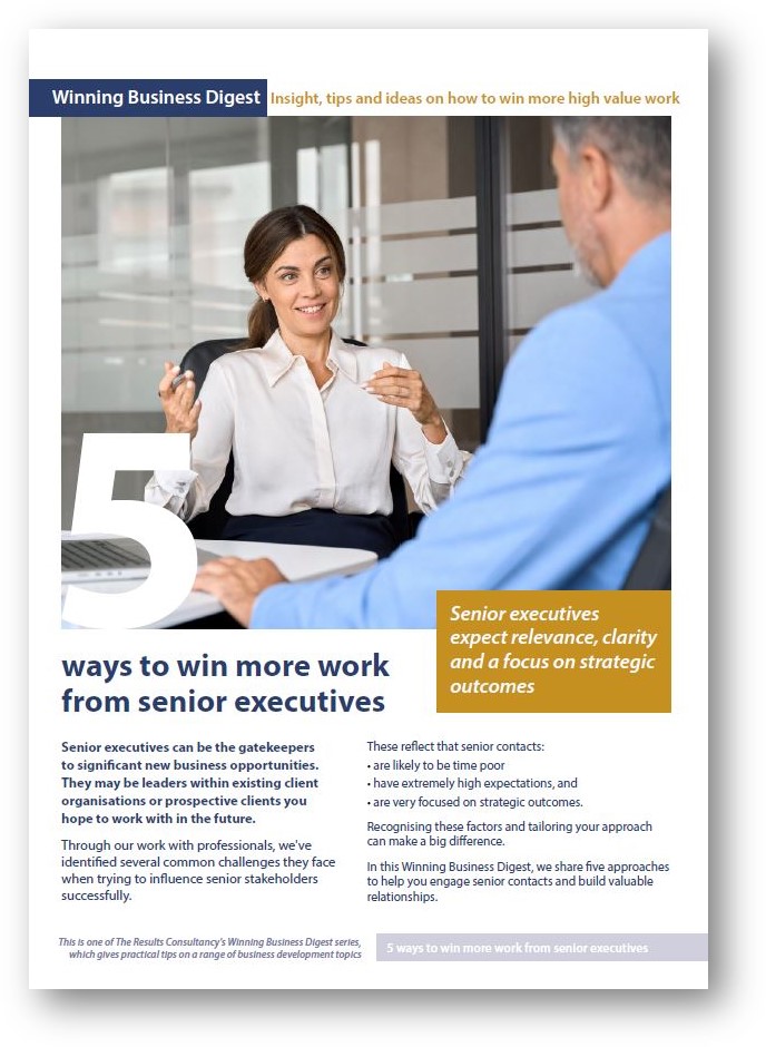 How to win more work from senior executives - The Results Consultancy
